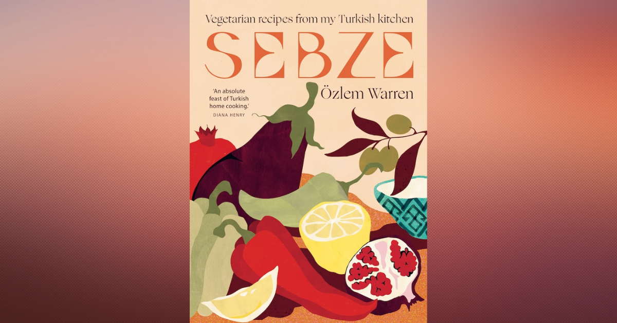 Vegetarian Recipes from a Turkish Kitchen: Sebze - Women Talking Online ...