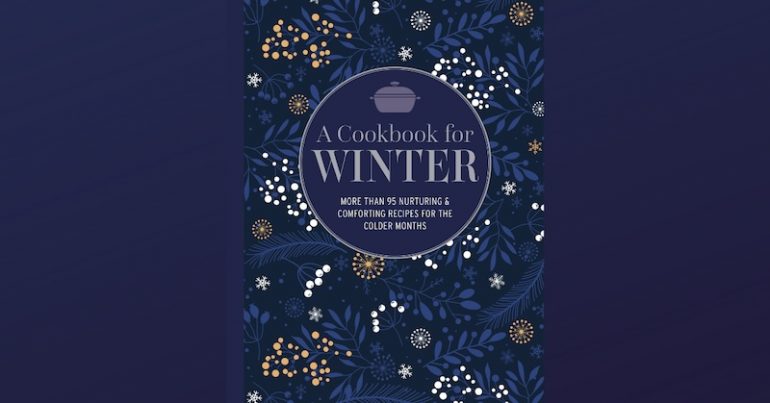 A Cookbook for Winter - Women Talking Online Magazine